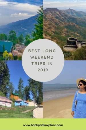 Best Long Weekend Trips in India for 2019 - Backpack & Explore